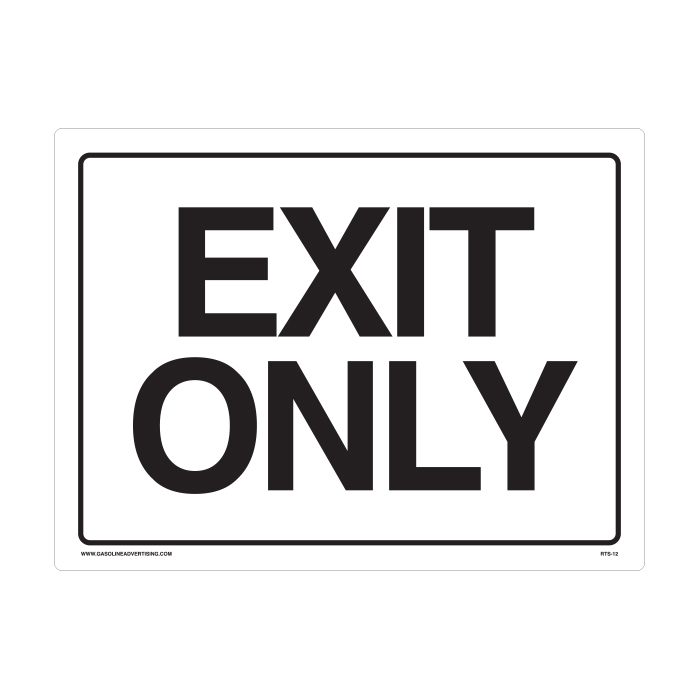 RTS-12 Traffic Signs "Exit Only" Reflective | Gasoline Advertising