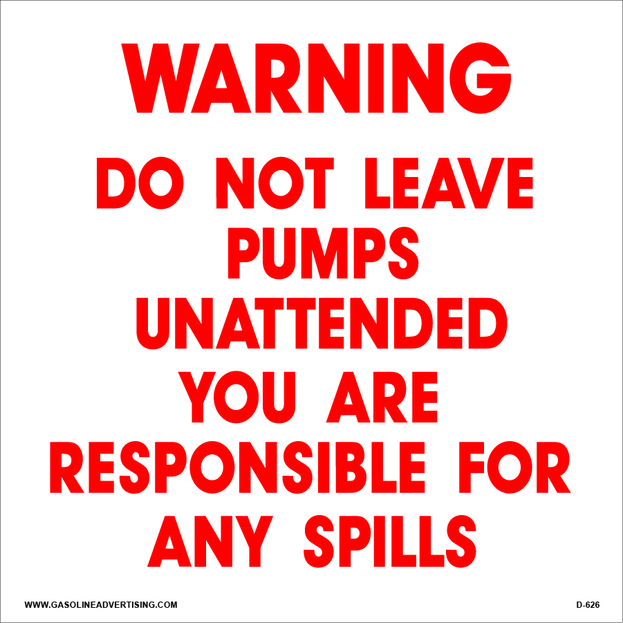 D-626 Fueling Instructions Decal - "Do Not Leave..." | Gasoline Advertising